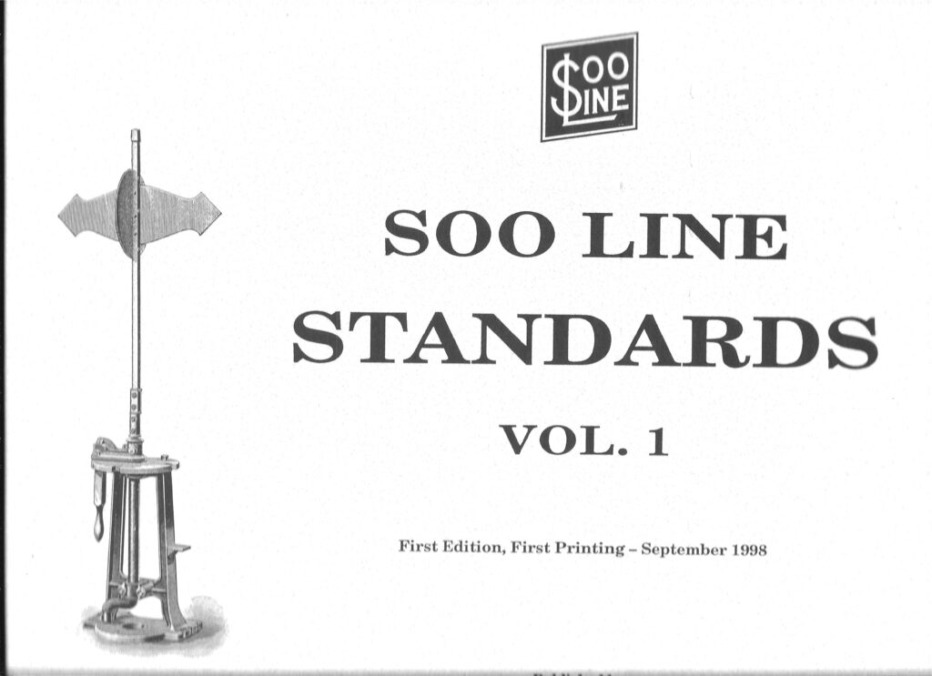 Soo Line Railroad Standards Book, Vol. 1 – The Soo Line Historical and ...